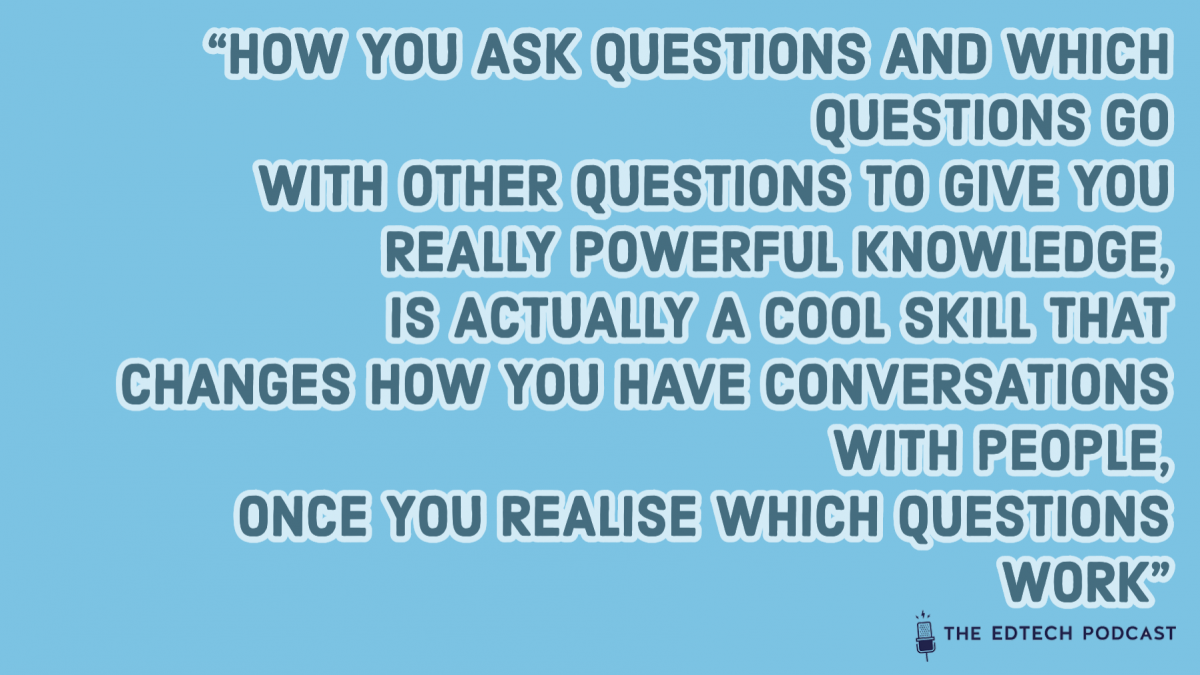 #139 - How to ask questions & what to do with a s**t tonne of data ...