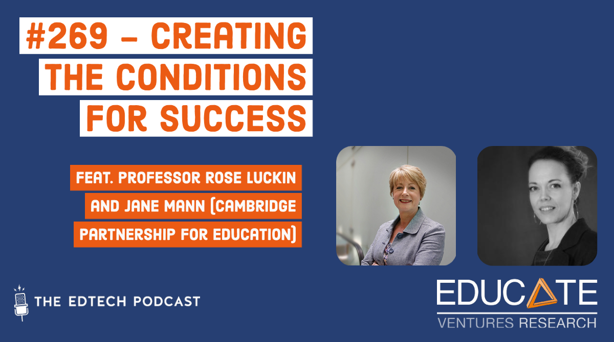 #269 - Creating the Conditions for Success — The Edtech Podcast