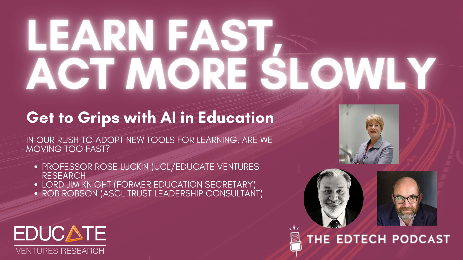 #286 - 'Learn Fast, Act More Slowly' to Leverage AI — The Edtech Podcast